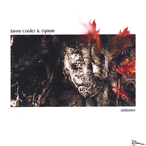 Jason Corder / Opium - Autunno – FYE