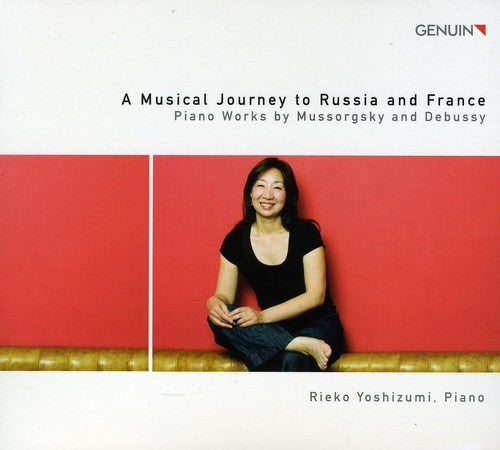Mussorgsky/ Debussy/ Yoshizumi - Musical Journey to Russia & France – FYE