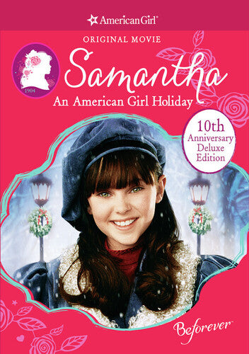 Samantha: An American Girl Holiday 10th Anniv Ed – FYE