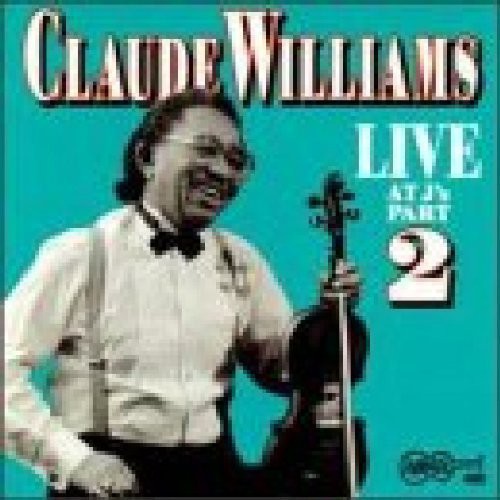 Claude Williams - Live at J's 2 – FYE