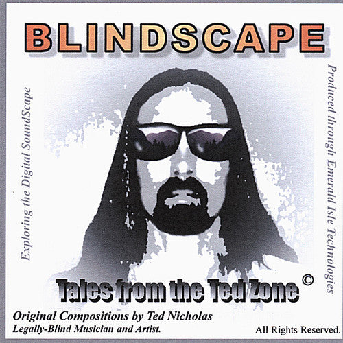 Ted Nicholas - Blindscape, Tales From The Ted Zone – FYE