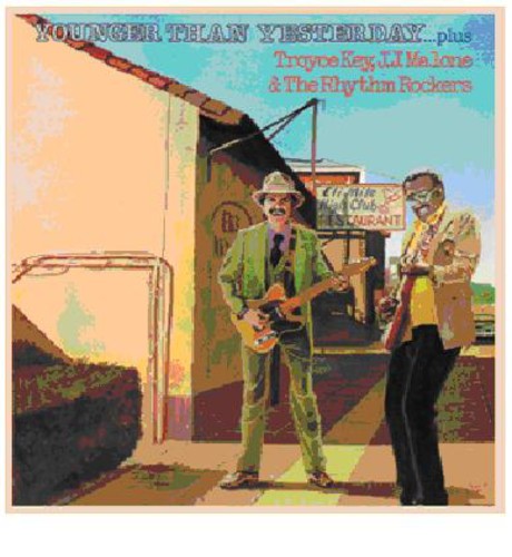 Troyce Key / Jj Malone / Rhythm Rockers - Younger Than Yesterday Plus – FYE