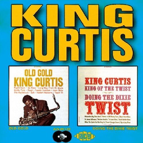 King Curtis - Old Gold / Doing the Dixie Twist – FYE