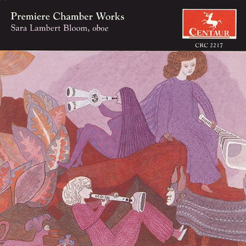 Sara Lambert Bloom - Premiere Chamber Works – FYE