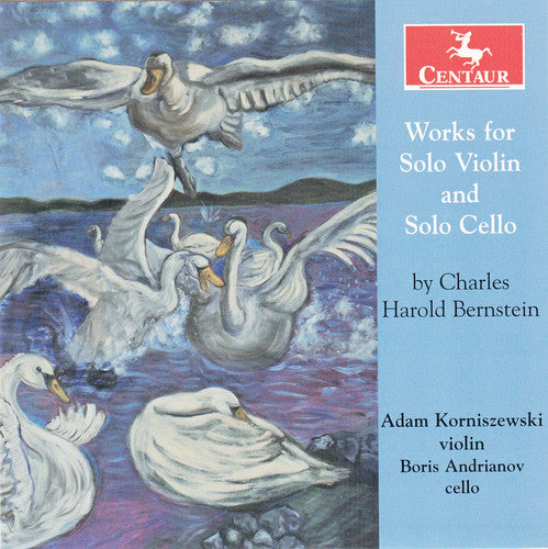 Bernstein/ Korniszewski/ Andrianov - Works for Solo Violin & Solo Cell ...