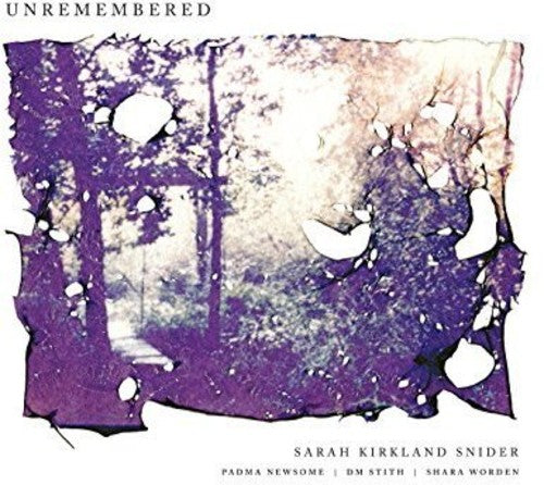 Sarah Snider Kirkland/ Padma Newsome / Dm Stith - Unremembered – FYE