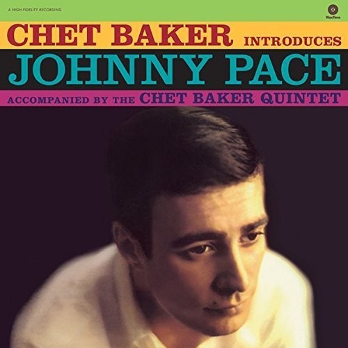 Chet Baker - Introduces Johnny Pace – FYE
