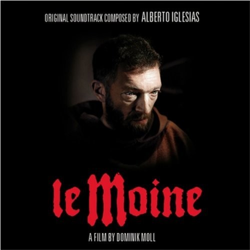 Alberto Iglesias - Le Moine (The Monk) (Original Soundtrack) – FYE