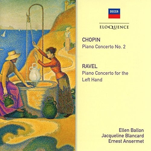 Chopin/ Ravel/ Ellen Ballon / Jacquelin Blancard - Chopin: Piano Conce ...