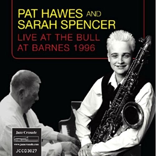 Pat Hawes / Sarah Spencer - Pat Hawes & Sarah Spencer Live At The Bull ...