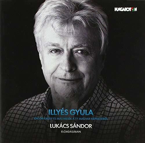 Gyula Illyes / Sandor Lukacs - Mesek a 77 Magyar Nepmesebol – FYE