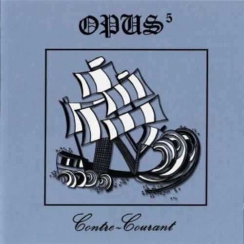 Opus 5 - Contre - Courant (Remastered / Paper Sleeve) – FYE