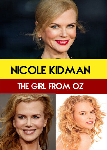 Nicole Kidman: The Girl From Oz – FYE
