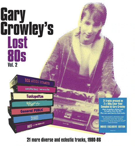 Gary Crowley's Lost 80s Vol 2/ Various - Gary Crowley's Lost 80s Vol. – FYE
