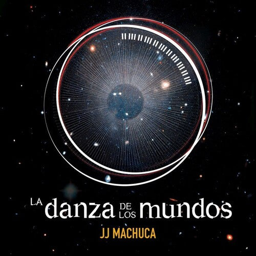 J.J. Machuca - La Danza De Los Mundos (Original Soundtrack) – FYE