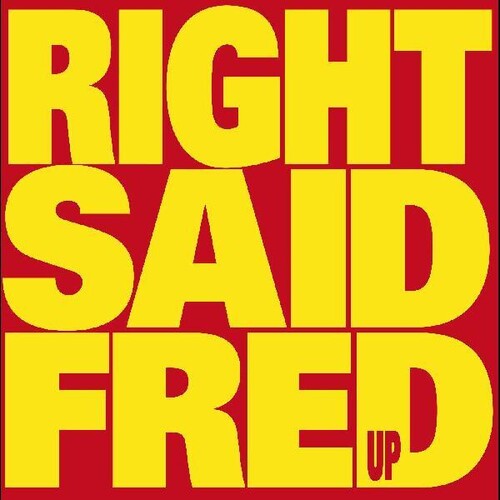 Right Said Fred - Up – FYE