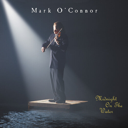 Mark O'Connor - Midnight on the Water – FYE