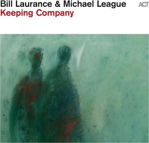 Bill Laurance / Michael League - Keeping Company – FYE