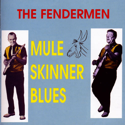 Fendermen - Muleskinner Blues – FYE