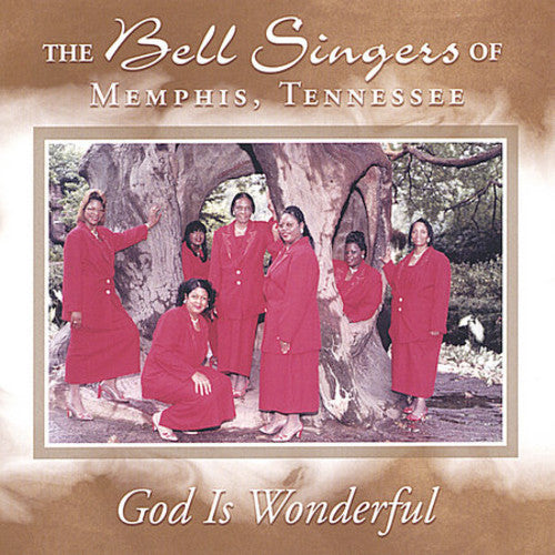 Bell Singers - God Is Wonderful – FYE