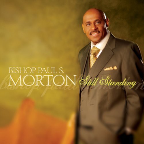 Bishop Morton Paul - Still Standing – FYE